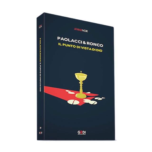 Il punto di vista di Dio, ripubblicato. Da oggi in edicola – Paolacci & Ronco